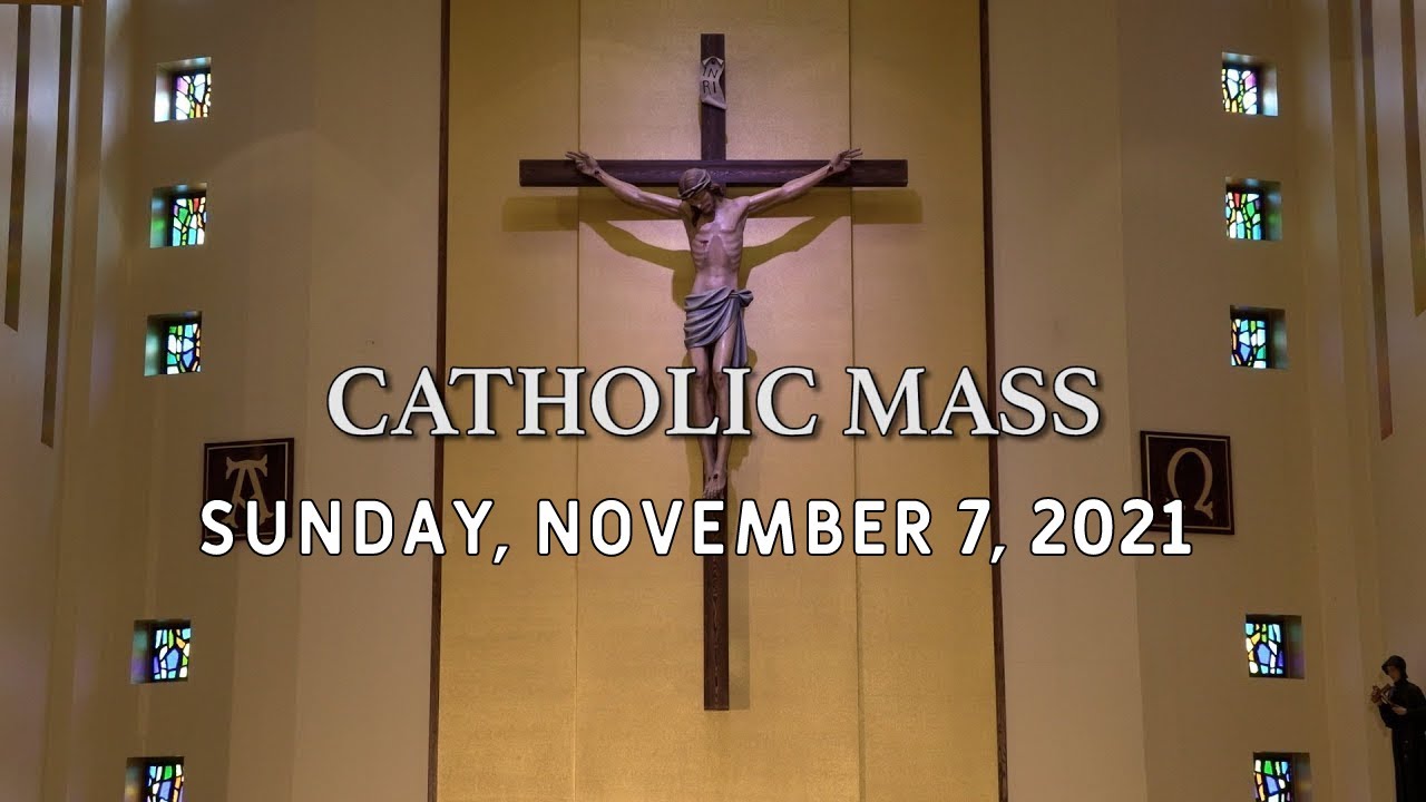 Sunday Catholic Mass Today Daily TV Mass, Sunday November 7 2021 - YouTube
