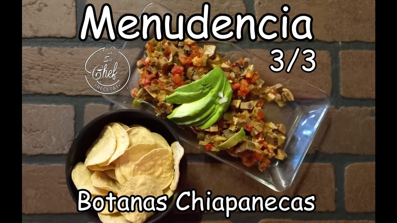 3 Botanas MENUDENCIA parte 3 de 3 - YouTube