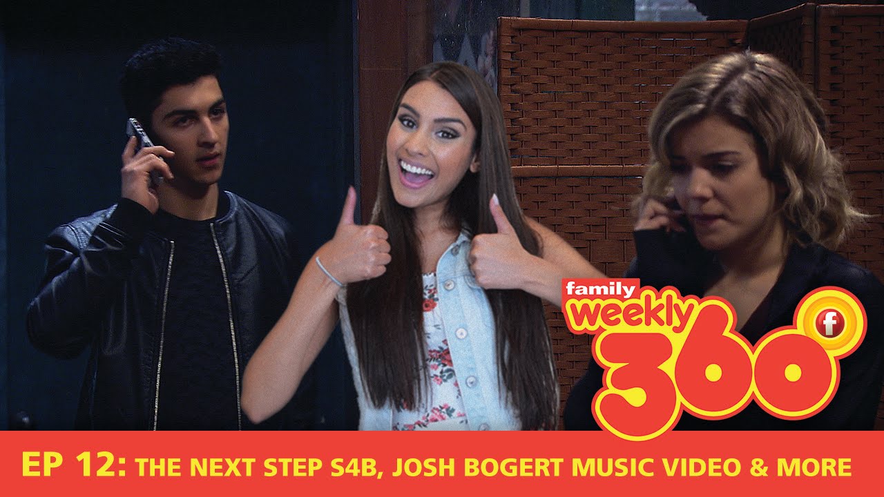 Weekly 360 – Ep 12: The Next Step S4B, Josh Bogert Music Video & More ...