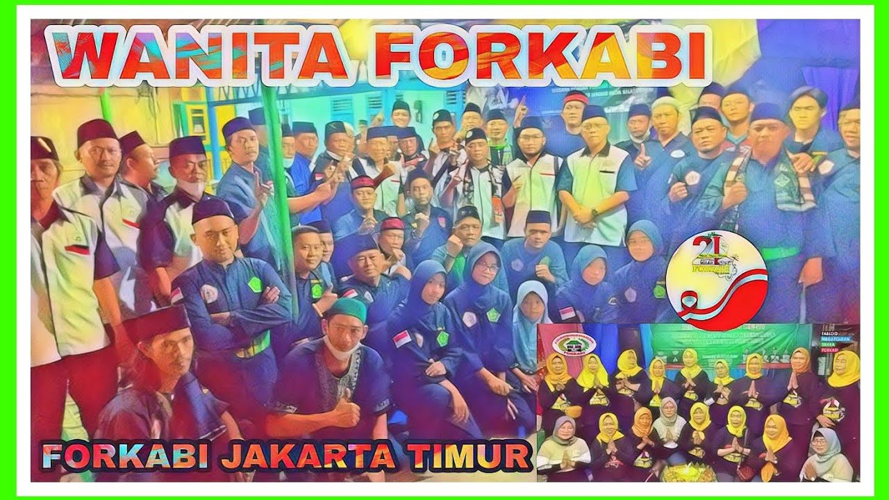 WANITA FORKABI DAN FORKABI JAKARTA TIMUR UCAPAN MILAD FORKABI KE 21 ...