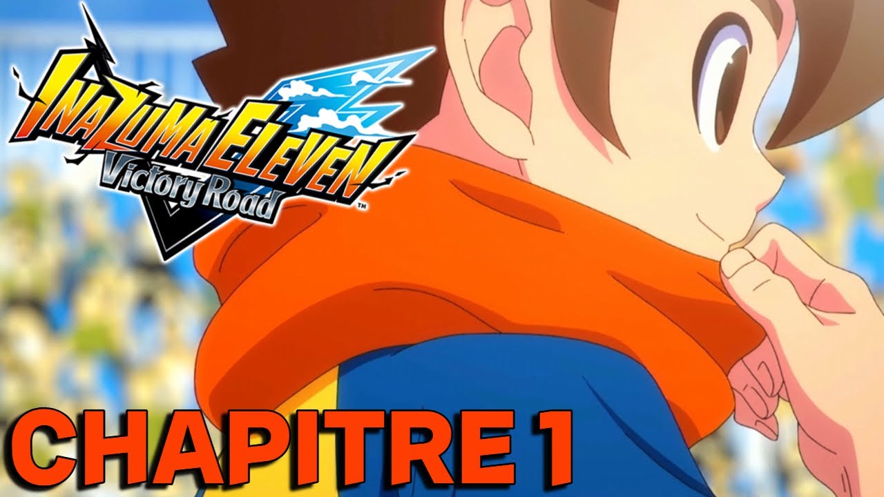 DÉCOUVERTE DU MODE HISTOIRE : Inazuma Eleven Victory Road - YouTube