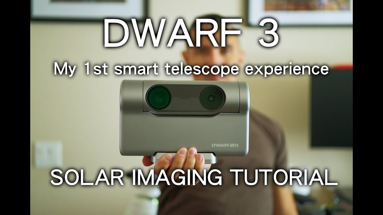DWARF 3 | My 1st Smart Telescope Experience | Solar Imaging Tutorial - YouTube