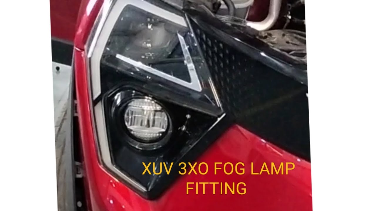 XUV 3XO fog light fitting XUV 3XO FOG LAMP KESE LAGE XUV 3XO me fog ...
