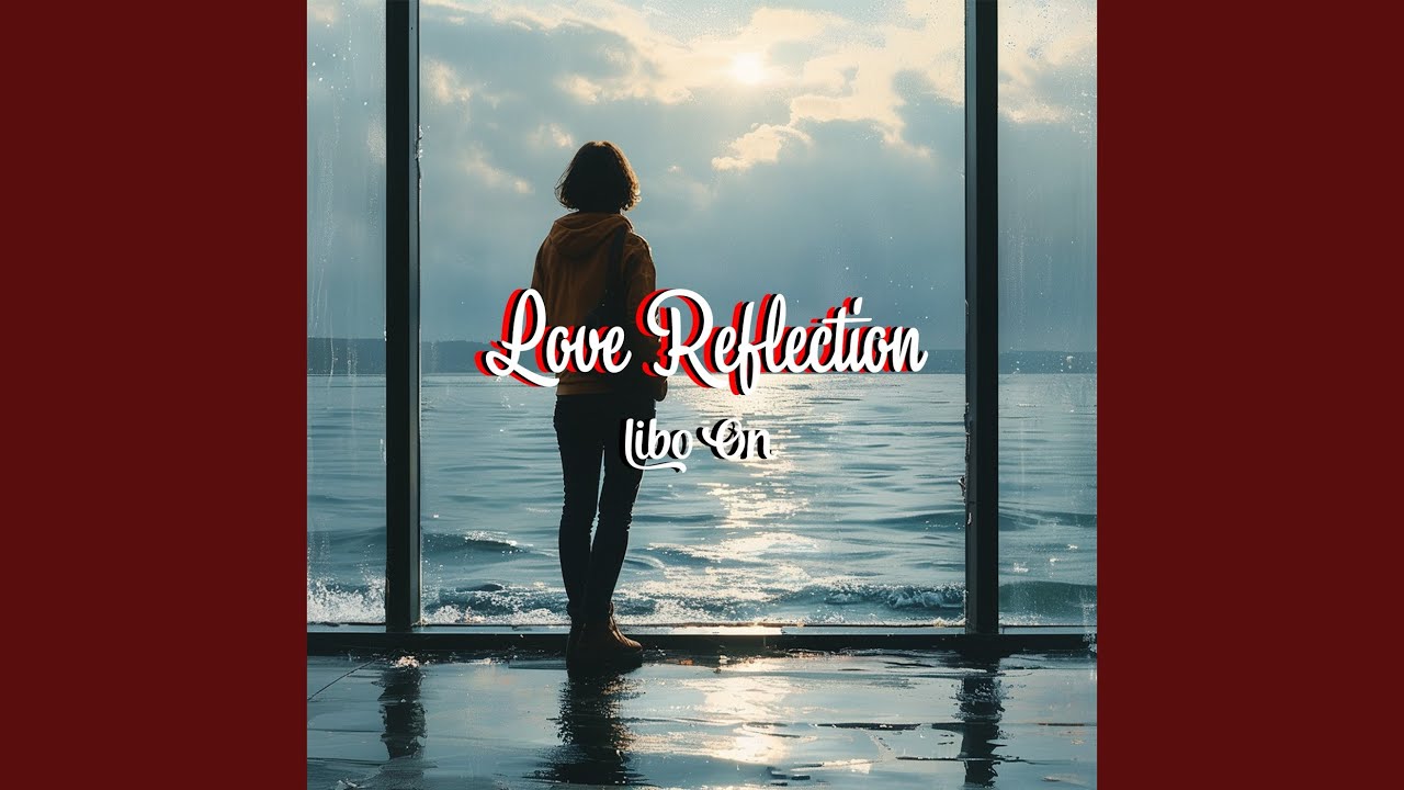 Love Reflection - YouTube