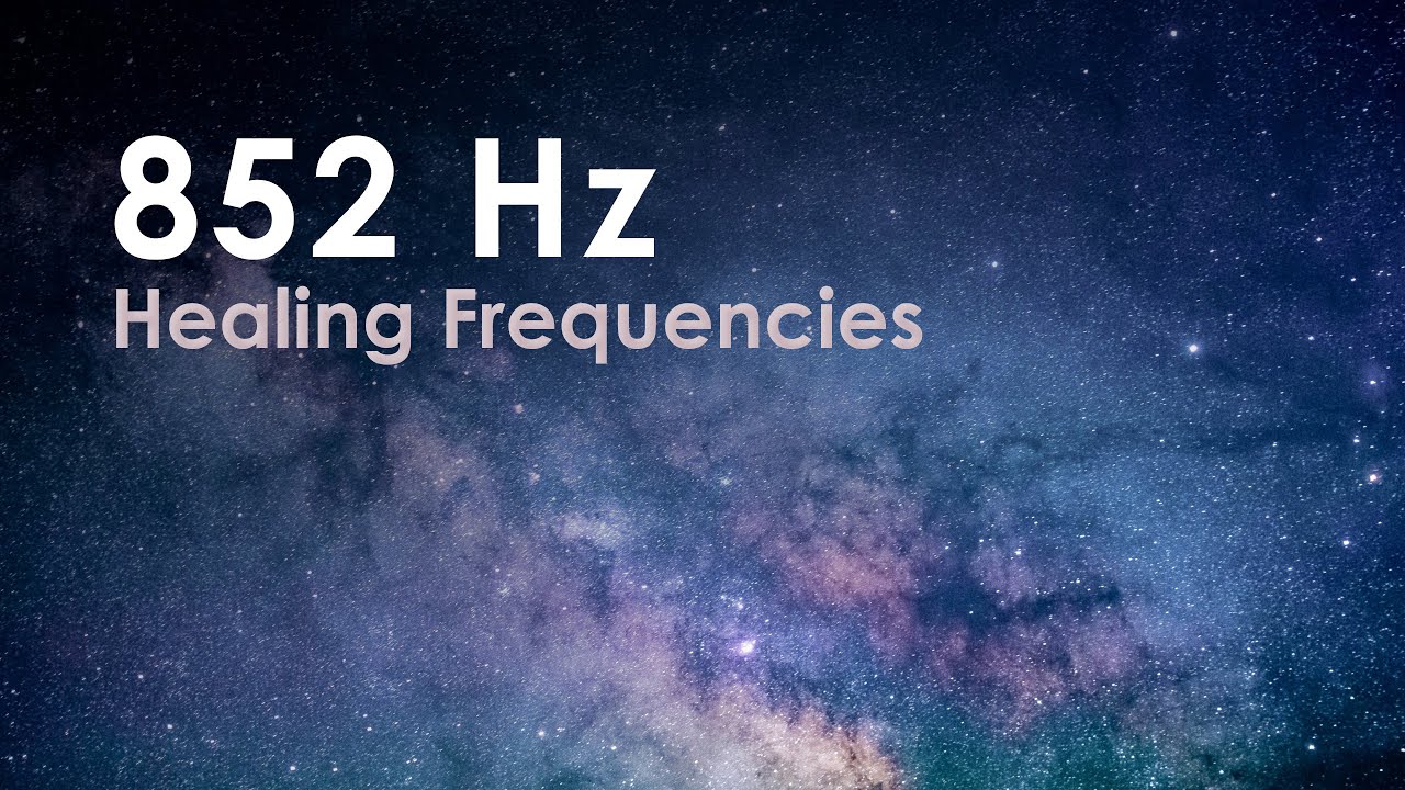 Healing Frequencies: 852 Hz Music for Inner Peace and Intuition - YouTube
