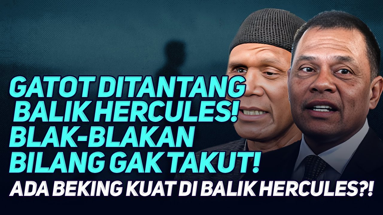 GATOT DITANTANG BALIK HERCULES! BLAK-BLAKAN BILANG GAK TAKUT! ADA ...
