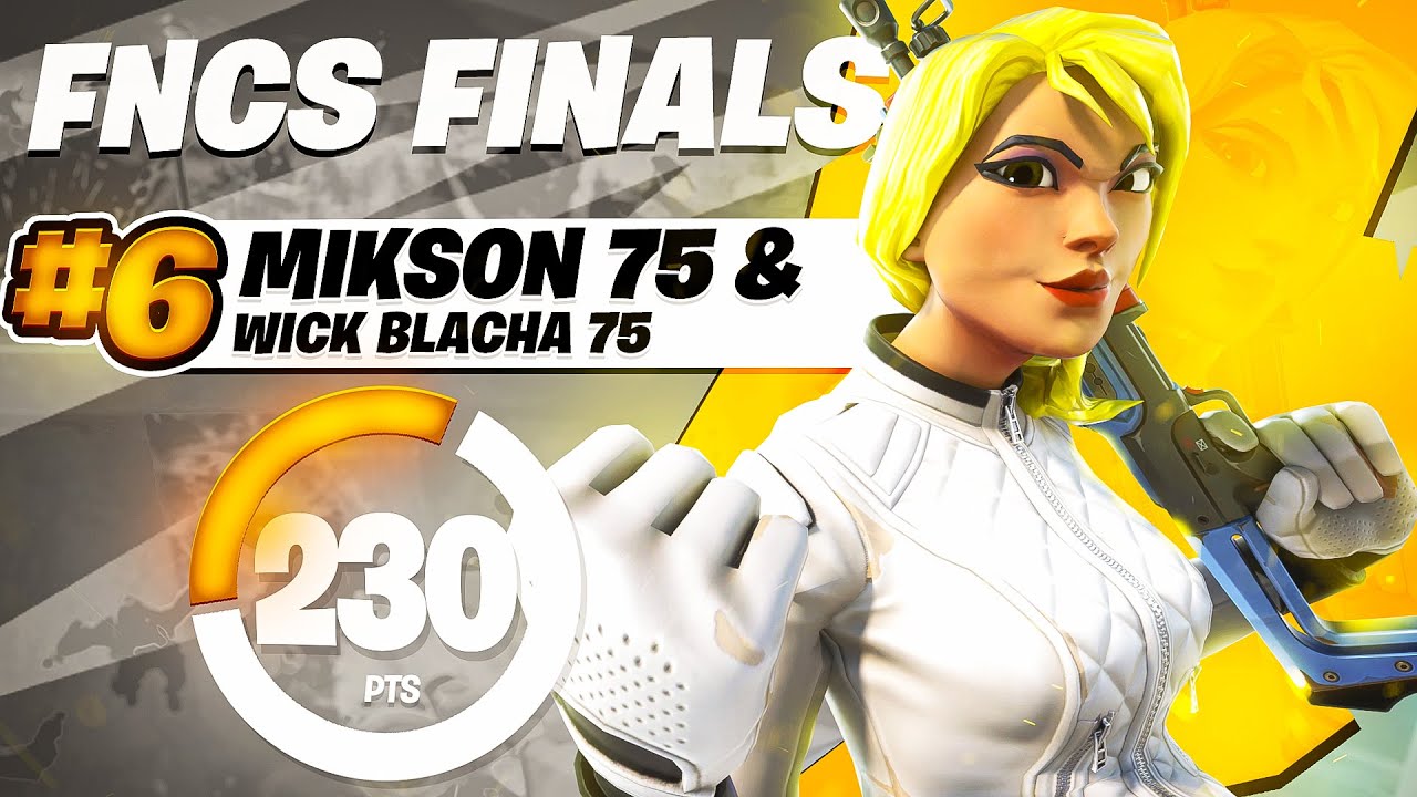 6TH PLACE FNCS FINALS w/Blacha 🏆 | Mikson - YouTube