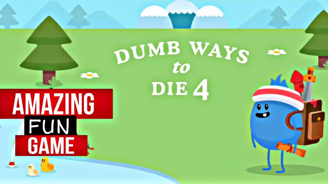 DUMB WAYS TO DIR 4 || 1M+ Downloads || - YouTube