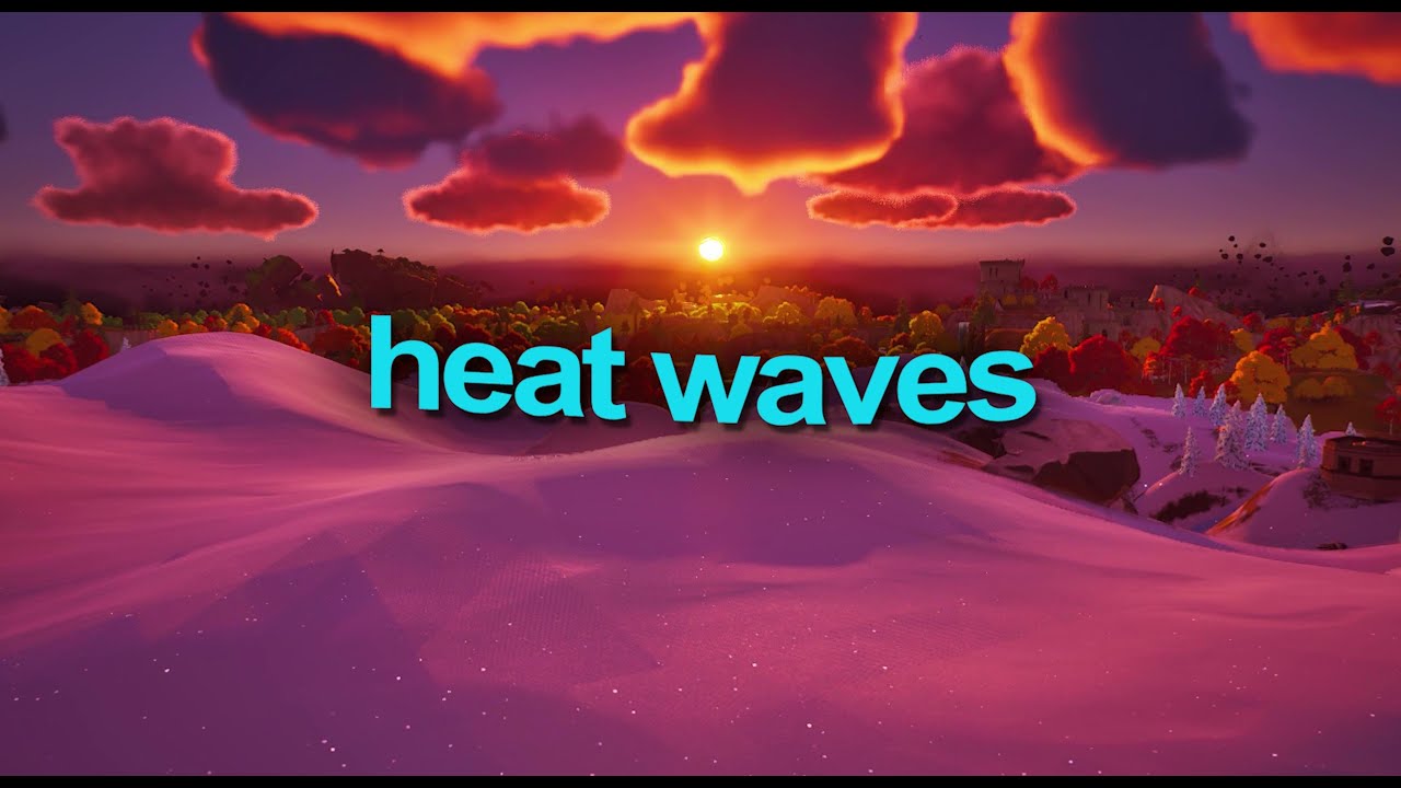 Heat Waves || Highlights 10 - YouTube