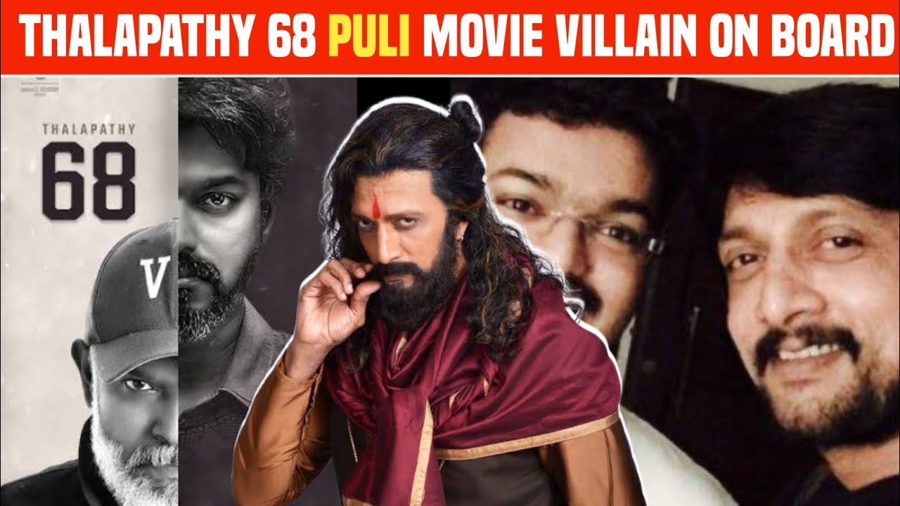 Thalapathy 68 Puli movie villain on board🔥#kichchasudeep#thalapathy68# ...