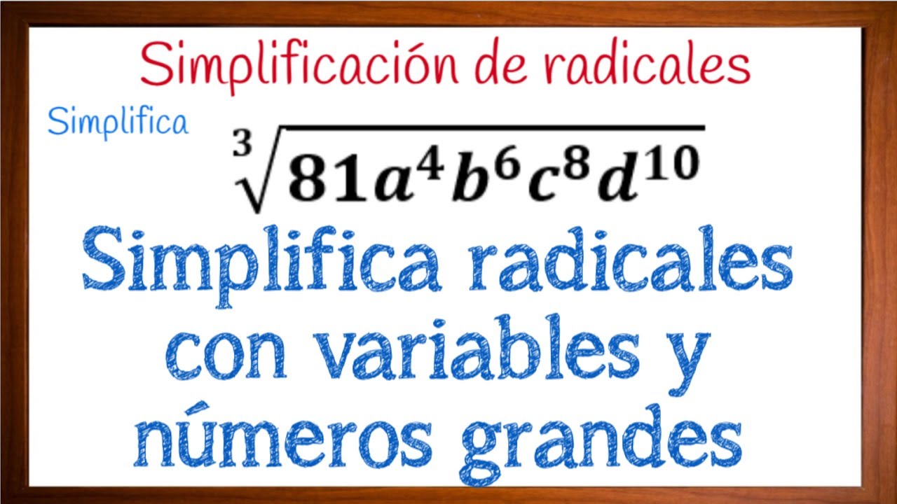 Como simplificar radicales con variables y números grandes - YouTube