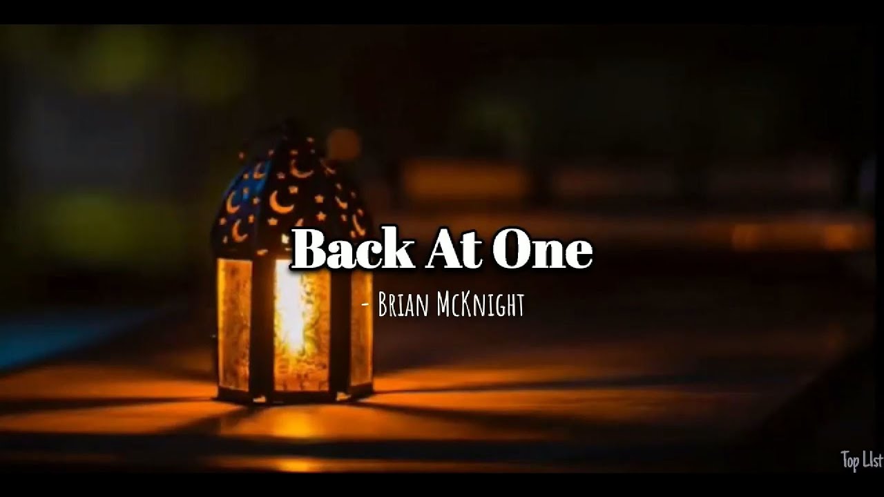 Back At One(Lyrics) - Brian McKnight - YouTube