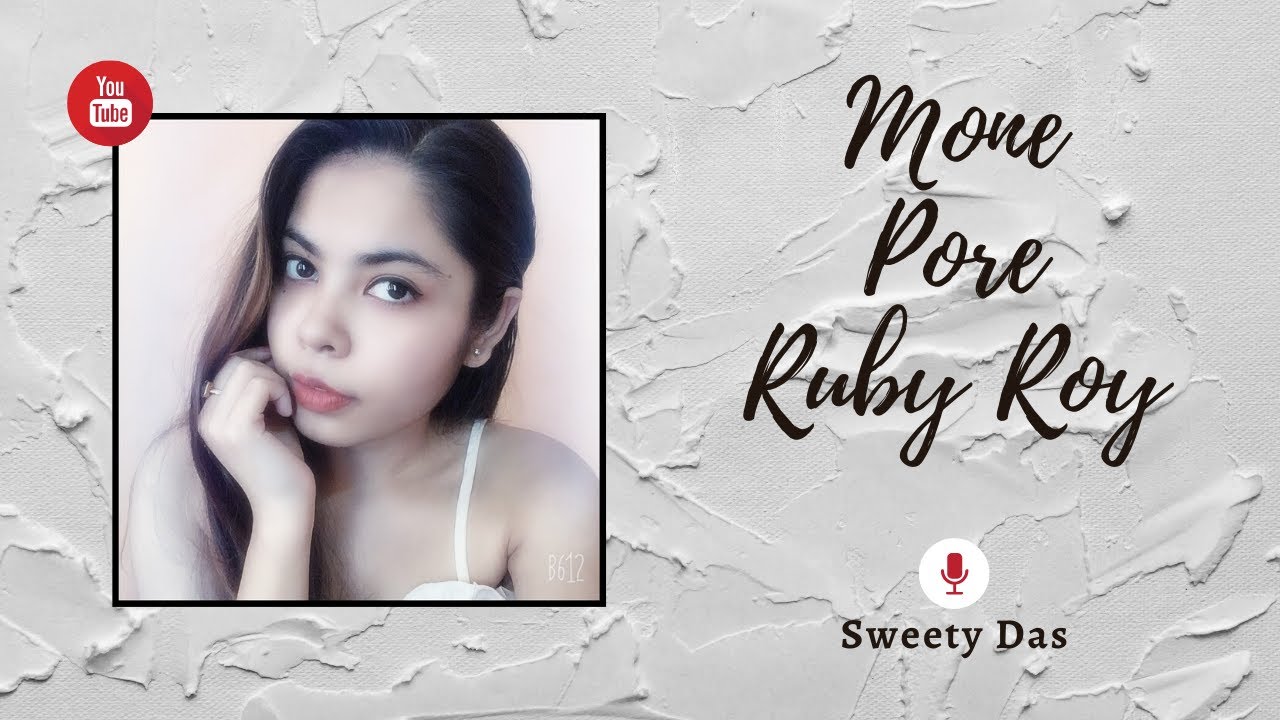 Mone Pore Ruby Roy | Meri Bheegi Bheegi Si | R.D.Burman | Sweety Das - YouTube