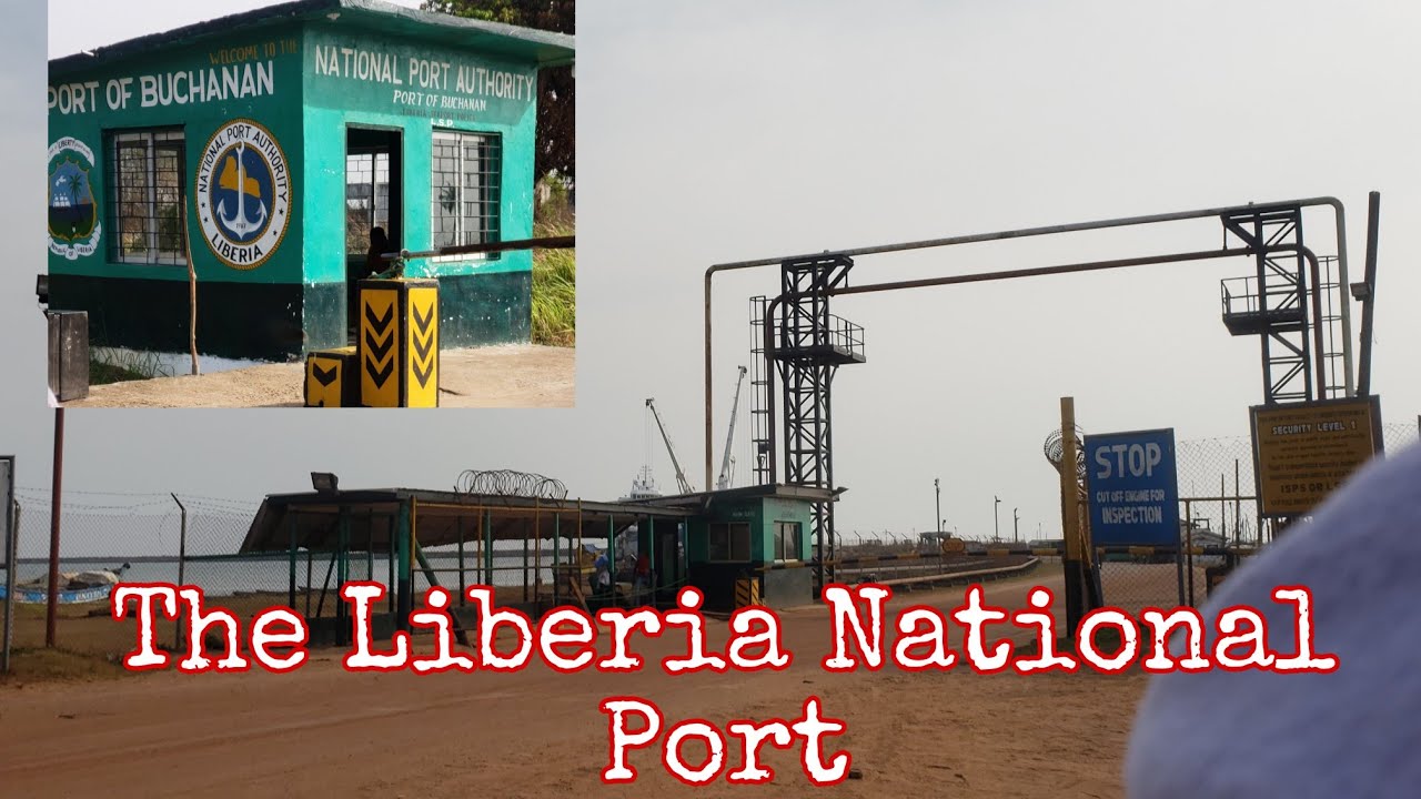National Port Authority in Buchanan #2023 #liberia - YouTube