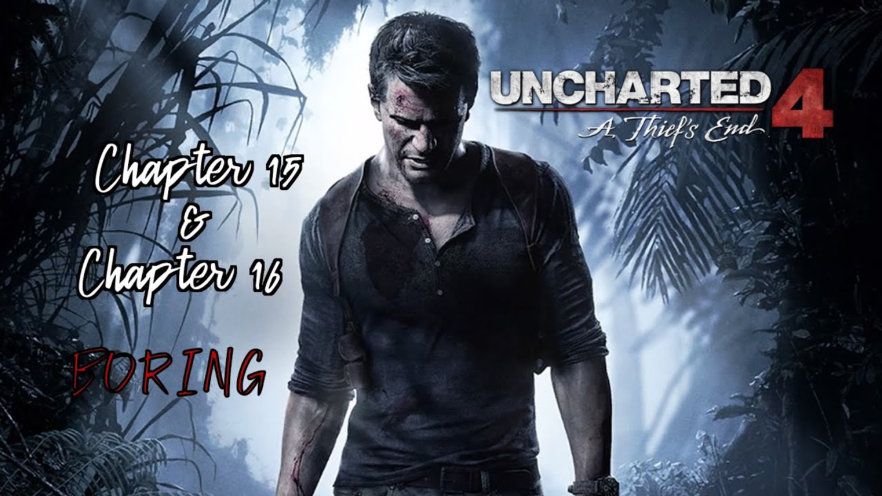 Uncharted 4: Chapters 15 & 16 - YouTube