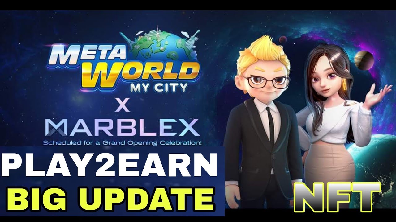 Meta world My City Play To Earn New NFT on Marblex ( Netmarble Game ) For Android/ios - YouTube