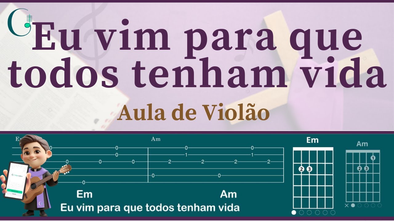 EU VIM PARA QUE TODOS TENHAM VIDA - canto de comunhão (como tocar no ...
