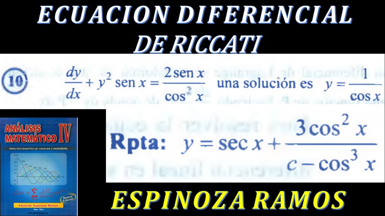 10. ECUACIÓN DIFERENCIAL DE RICCATI_Espinoza Ramos - YouTube