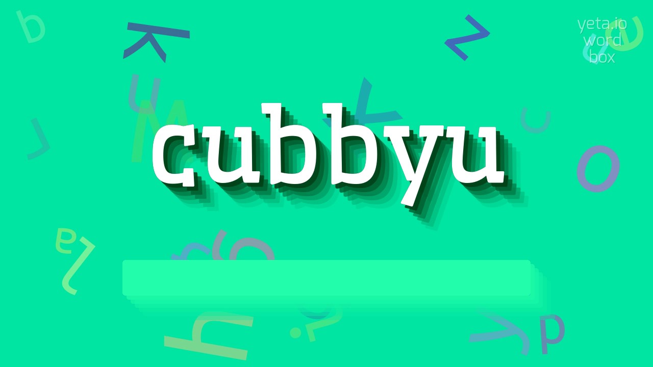 How to say "cubbyu"! (High Quality Voices) - YouTube