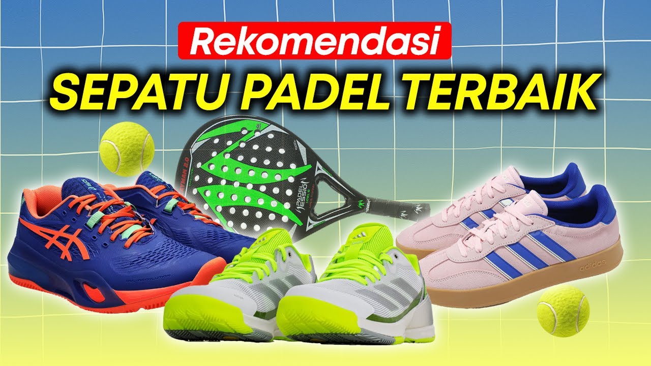 INILAH 5 SEPATU PADEL TERBAIK BUAT PEMULA SAMPAI PRO! - YouTube