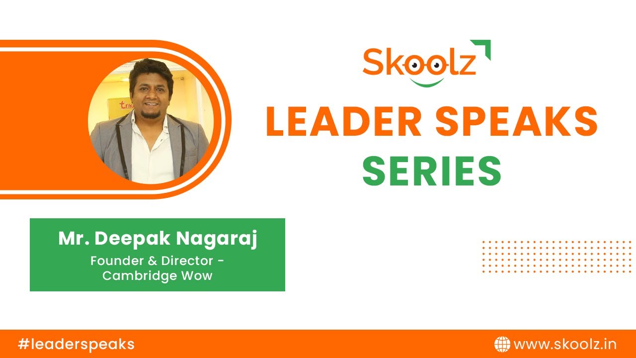 Leader Speaks Series - Cambridge Wow Preschool with Mr. Deepak Nagaraj ...