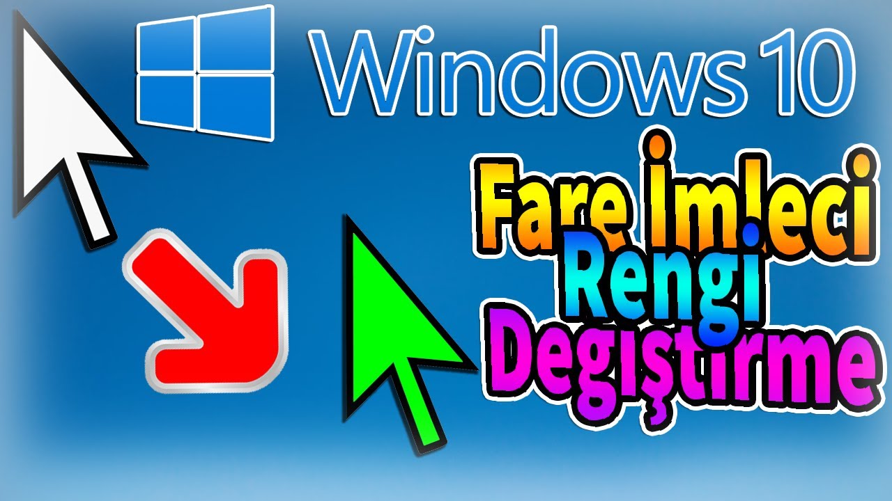 Windows 10 Fare İmleci Rengini Değiştirme - YouTube