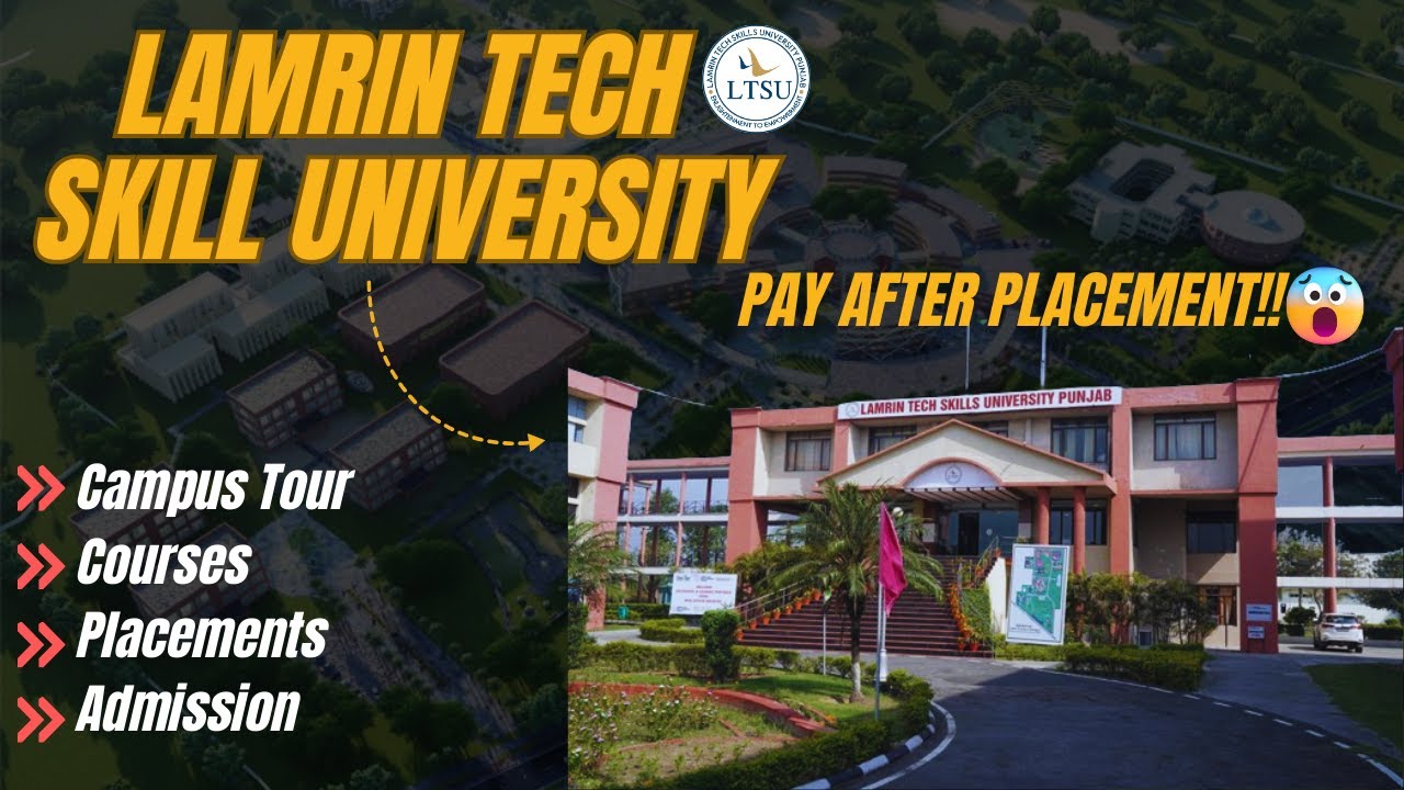 LAMRIN TECH SKILL UNIVERSITY Review || LTSU Review || Placements ...