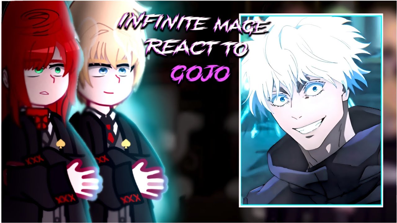 Infinite Mage React to Satoru Gojo as new Teacher || Jujutsu Kaisen ...