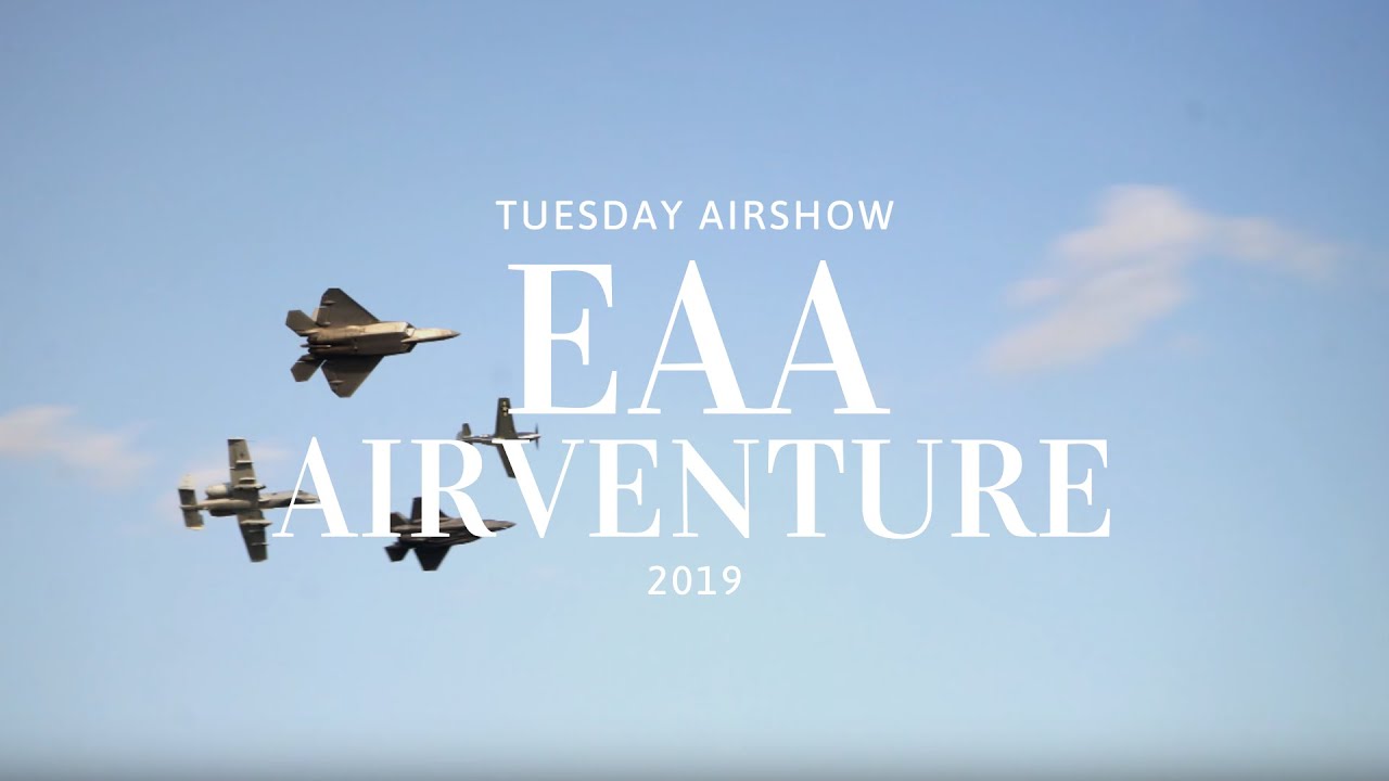 EAA AirVenture Oshkosh Tuesday Afternoon Airshow | Day 1 Part 3/3 - YouTube