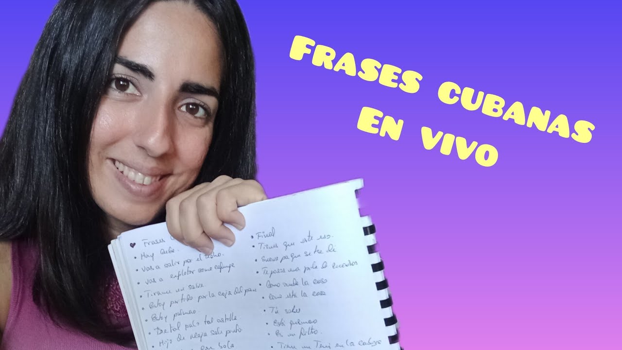 Frases cubanas en vivo. #frases#cuba#santiagodecuba#orihime327 - YouTube