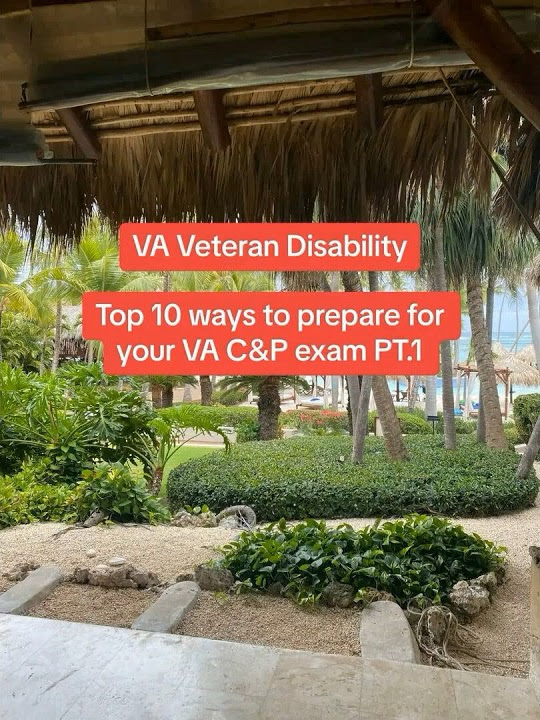 VA Veteran Disability Top 10 ways to prepare for your VA C&P exam PT.1 ...