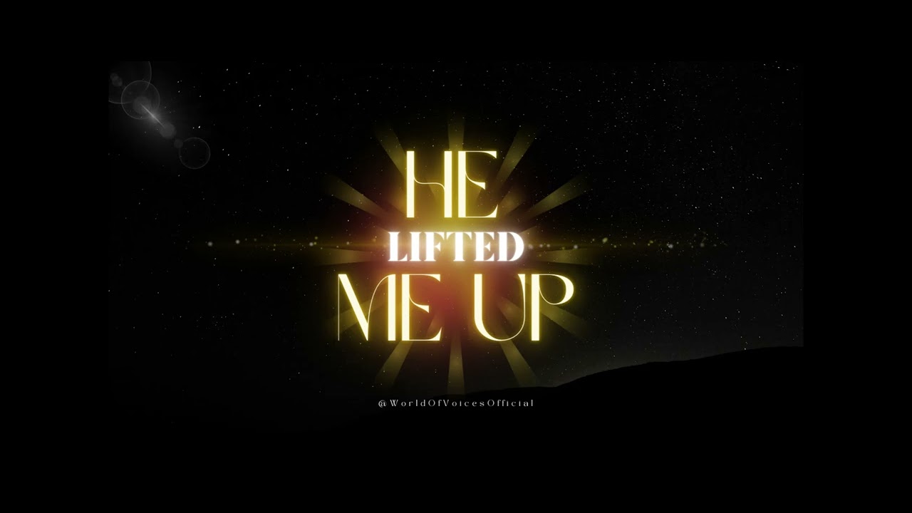 He Lifted Me Up - @WorldOfVoicesOfficial - YouTube