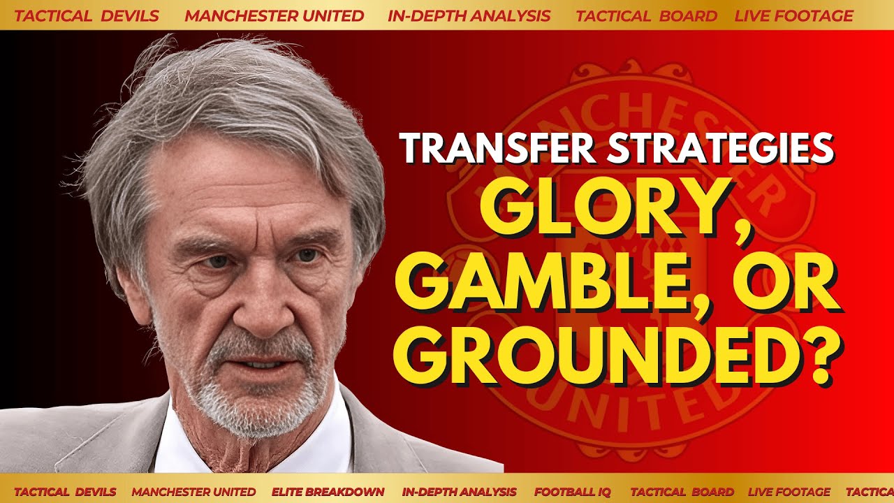 Manchester United’s Summer Strategies: Boom, Balance, or Bust? - YouTube