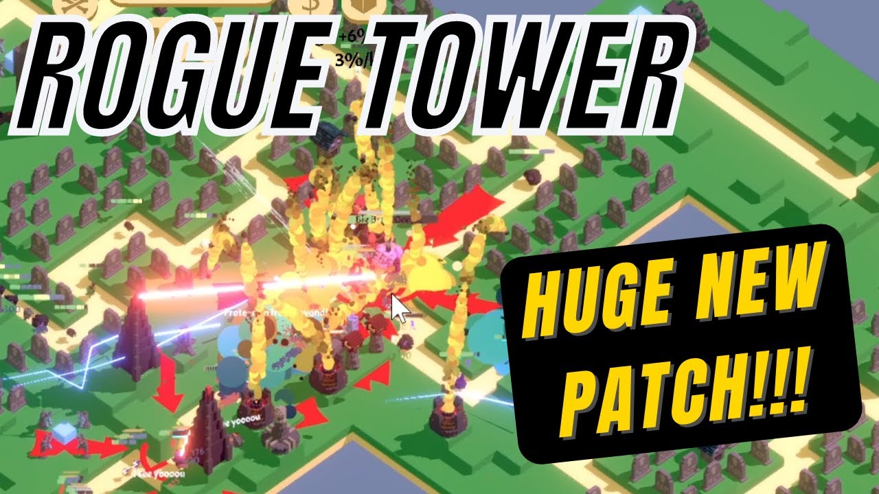 Rogue Tower Mega Patch - You thought you knew the meta??? Think again ...