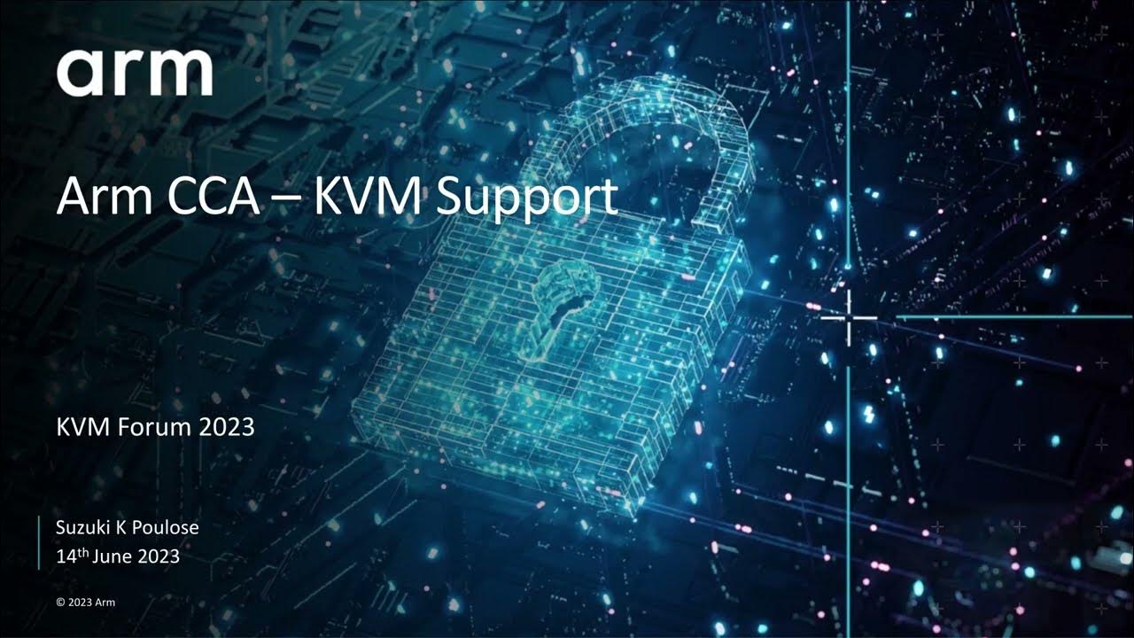 KVM: Arm Confidential Compute Architecture Support - YouTube