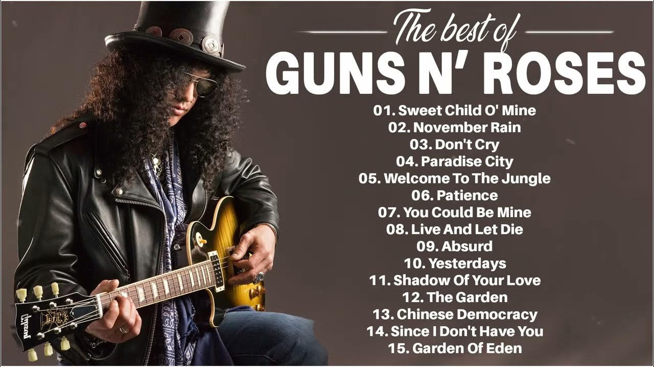 The Best Of Guns N' Roses - Guns N' Roses Greatest Hits Full Album ...