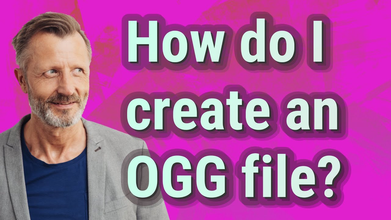How do I create an OGG file? - YouTube