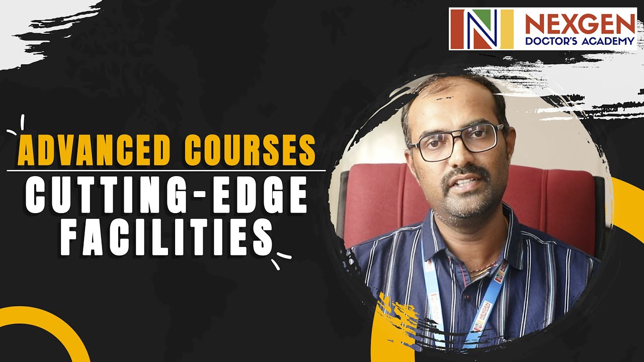 Advanced Courses Cutting-edge facilities | Nexgen Academy | NEET | JEEE ...