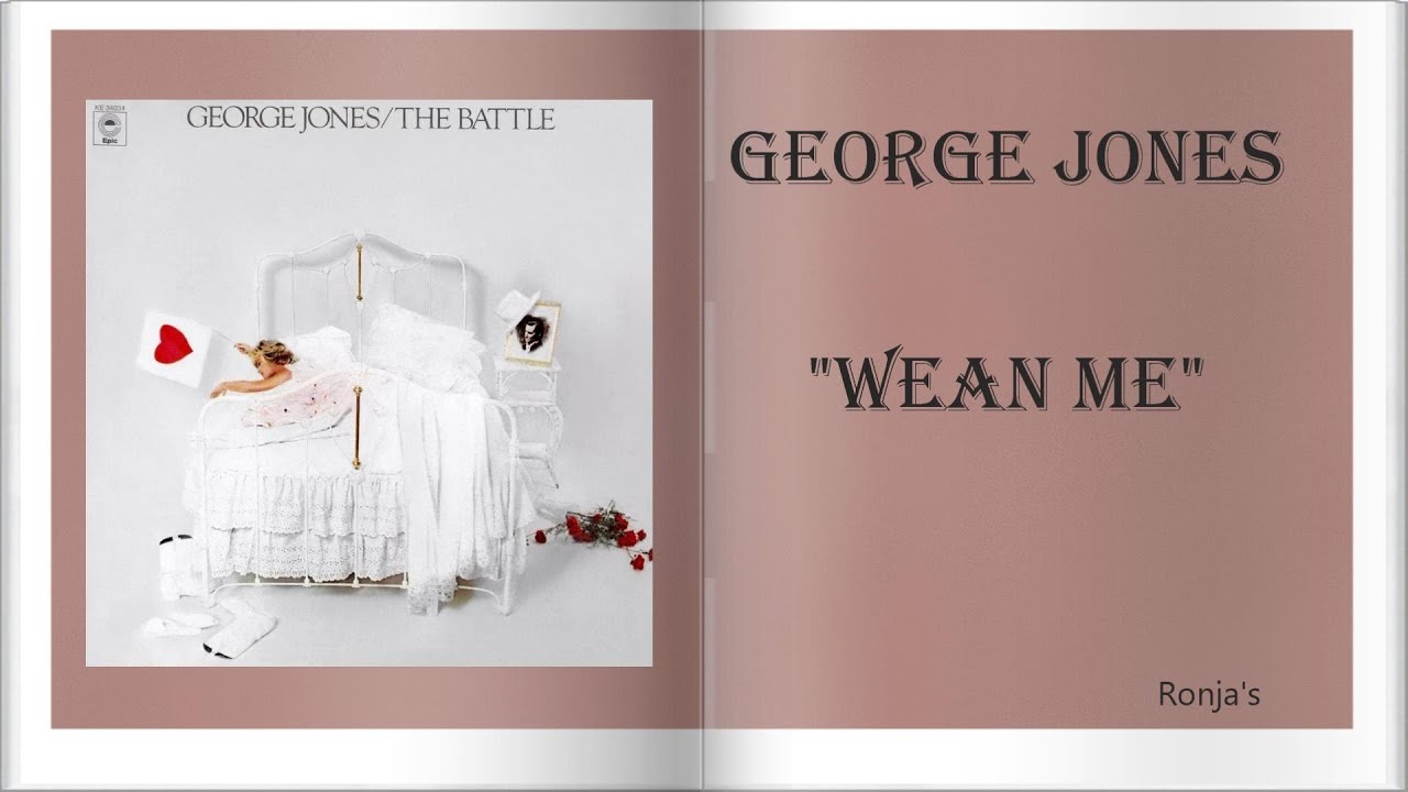 George Jones ~ "Wean Me" - YouTube