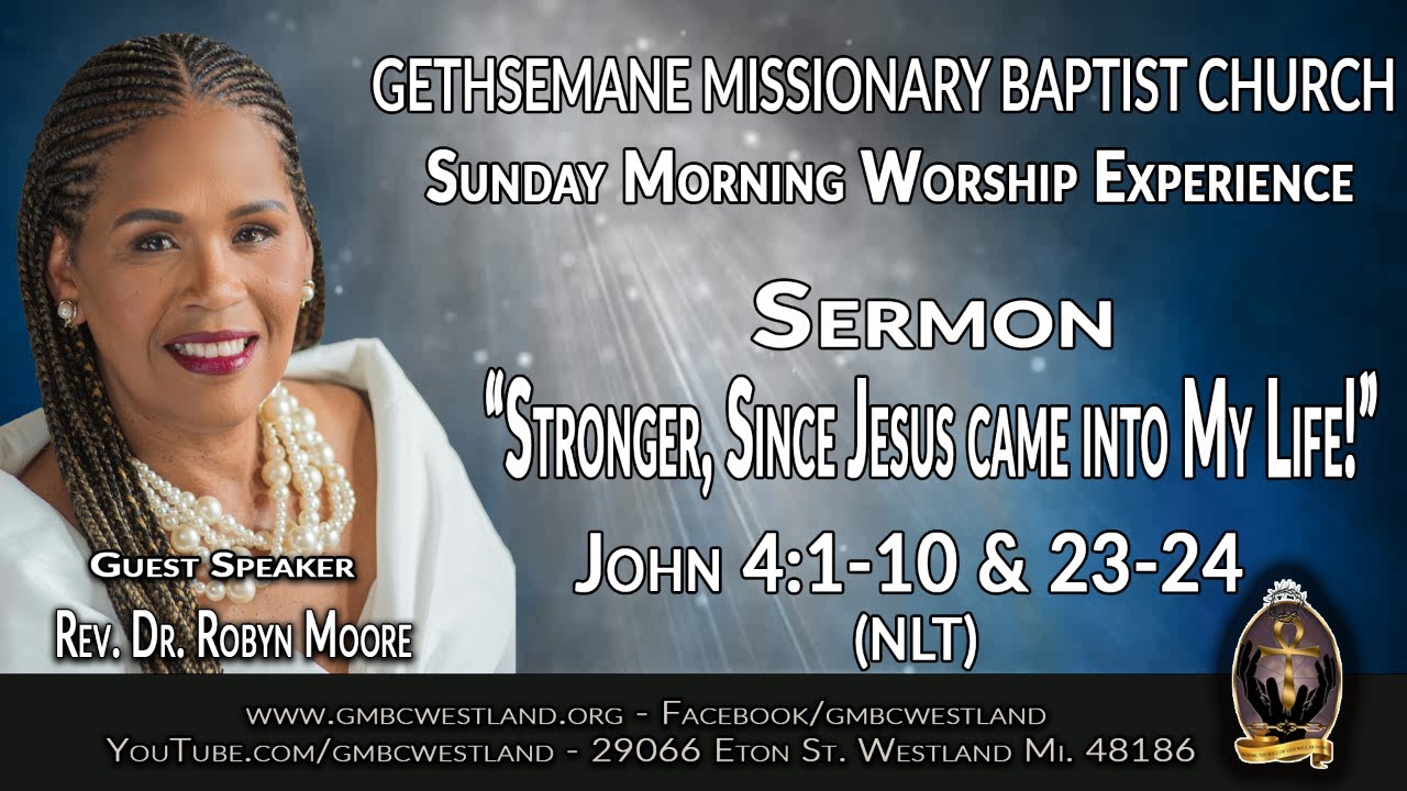 Sermon – "Stronger, Since Jesus came into my Life!" - Rev. Dr. Robyn ...