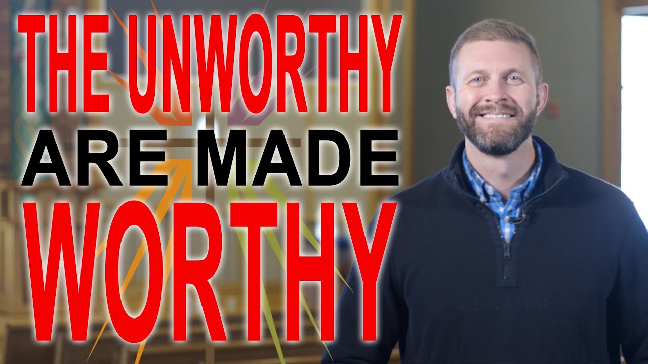 The Unworthy Are Made Worthy - A Thought for the Week from Morning Star ...