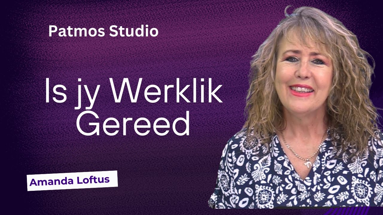 🙏 Is jy Werklik Gereed? | Amanda Loftus | Christelike Video | Jesus Kom ...