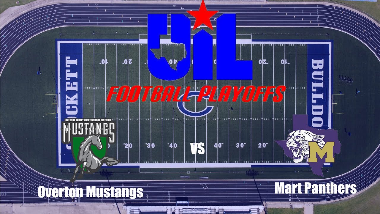 Overton Mustangs Vs. Mart Panthers | UIL Playoffs 2023 - YouTube