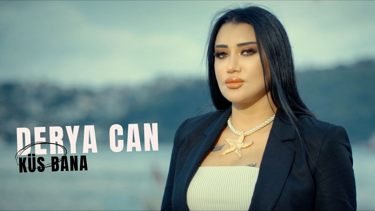 Derya Can Küs Bana (Officiall Video) 2025 - YouTube