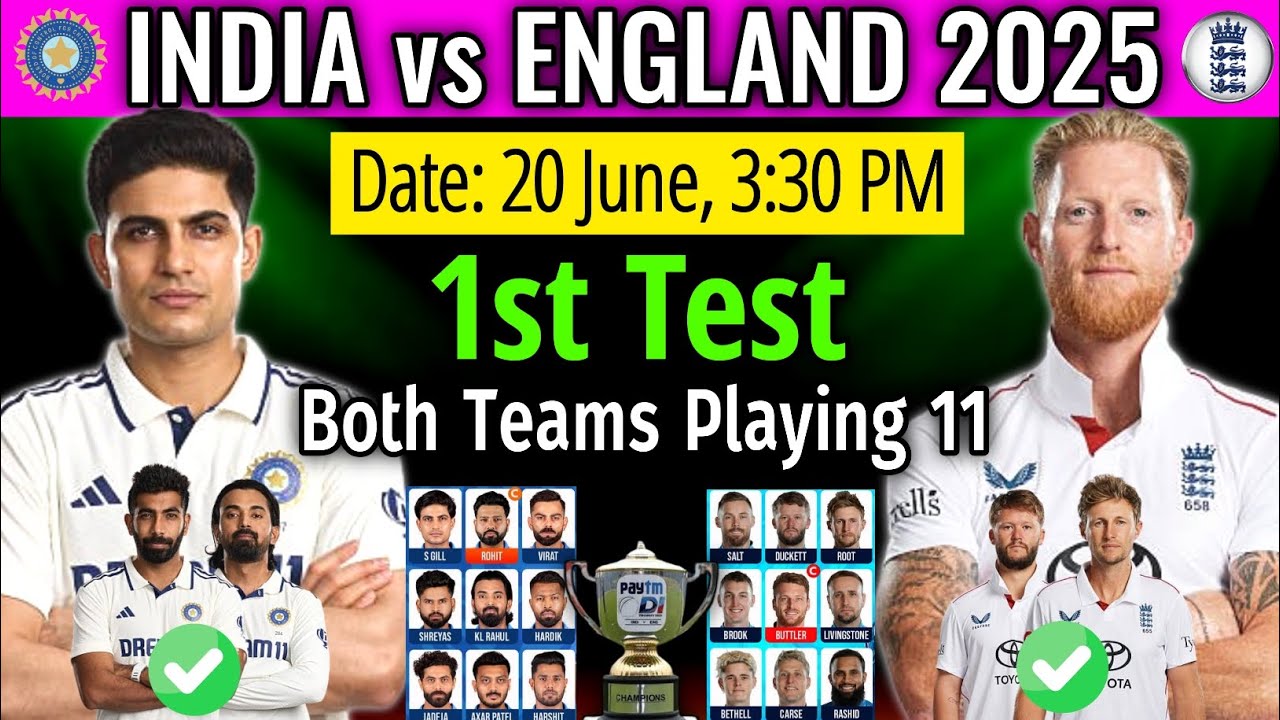 India vs England 1st Test Match 2025 | India vs England Test Playing 11 ...