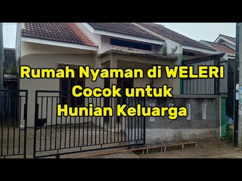 DIJUAL‼️ Part 1 RUMAH NYAMAN DI WELERI COCOK UNTUK HUNIAN KELUARGA