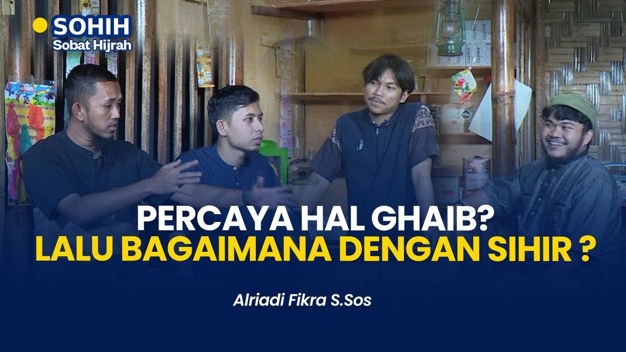 PERCAYA HAL GHAIB ? LALU BAGAIMANA DENGAN SIHIR - SOHIH - YouTube