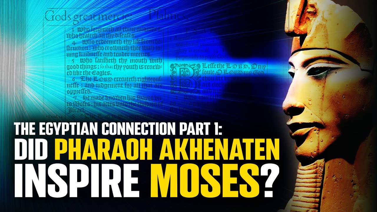 Did Akhenaten Inspire The Story of MOSES? PROOF Ancient Egyptian Hymn ...