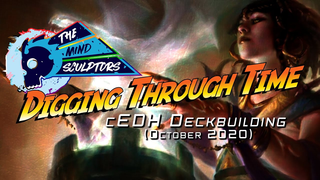 Digging Through Time: cEDH Deckbuilding feat. Cobblepott (Reupload ...