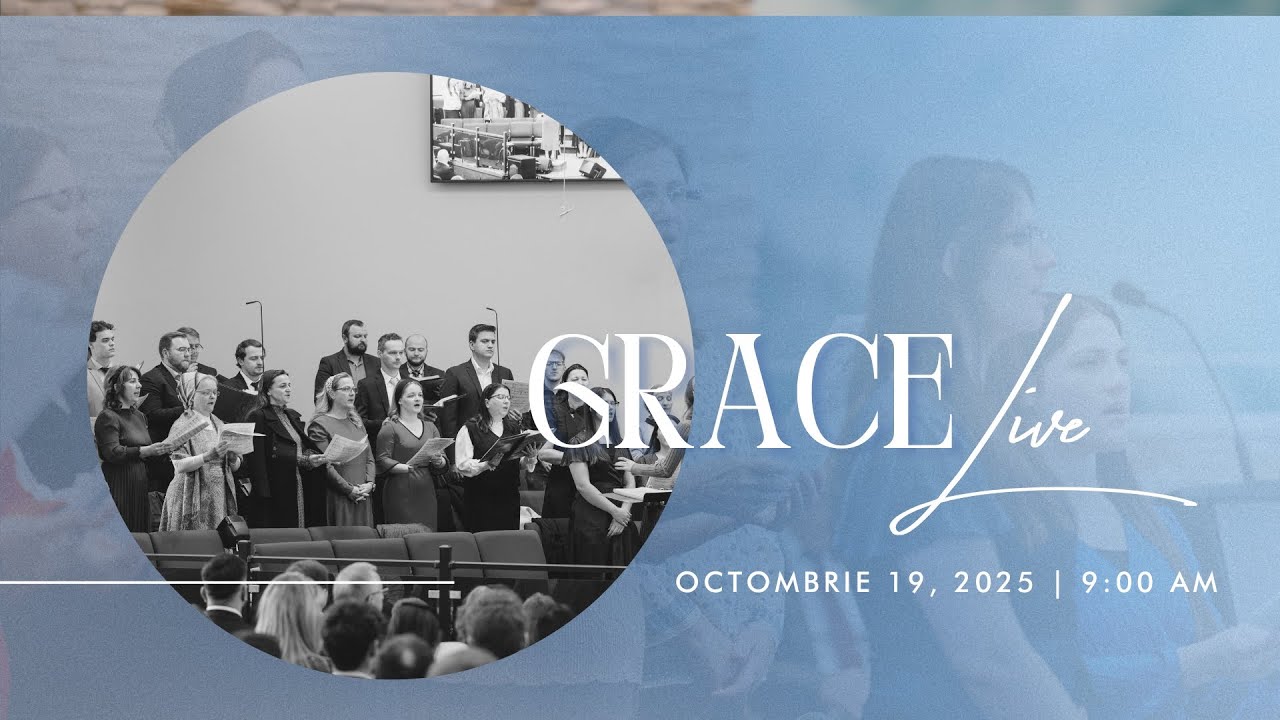 Grace Live: Octombrie 17, 2025 AM - YouTube